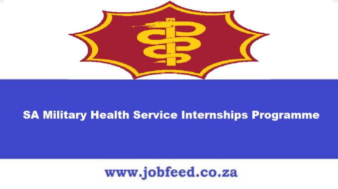 South African Military Health Service Internships Programme 2024: X9 ...