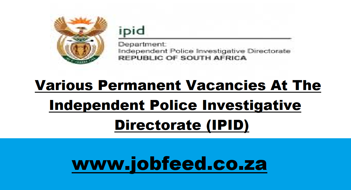 IPID Vacancies 2025: X19 Posts @www.ipid.gov.za » Jobfeed.co.za