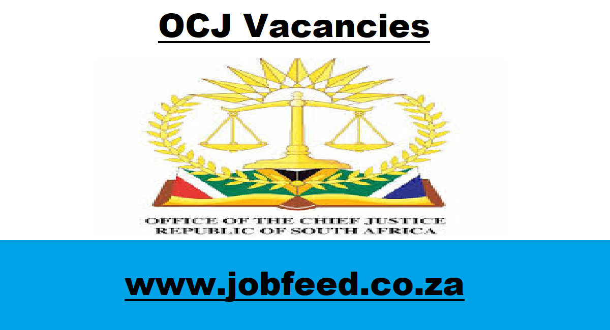OCJ Vacancies 2025: X19 Posts @www.judiciary.org.za » Jobfeed.co.za