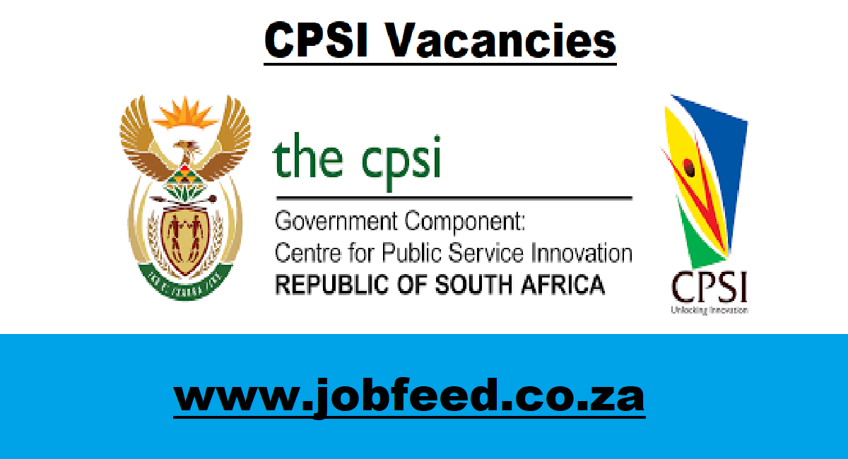 CPSI Vacancies 2025: X1 Posts @www.cpsi.co.za » Jobfeed.co.za