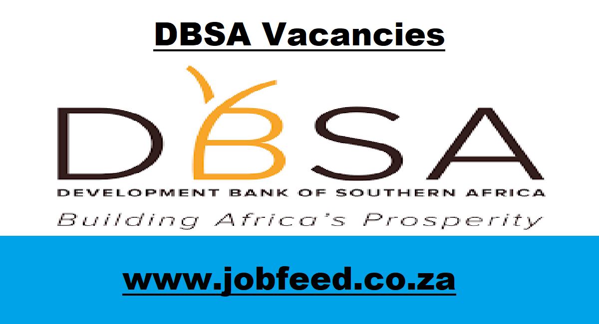 DBSA Vacancies 2025: X6 Posts @www.dbsa.org. » Jobfeed.co.za