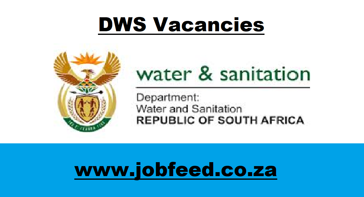 DWS Vacancies 2025: X17 Posts @www.dws.gov.za » Jobfeed.co.za