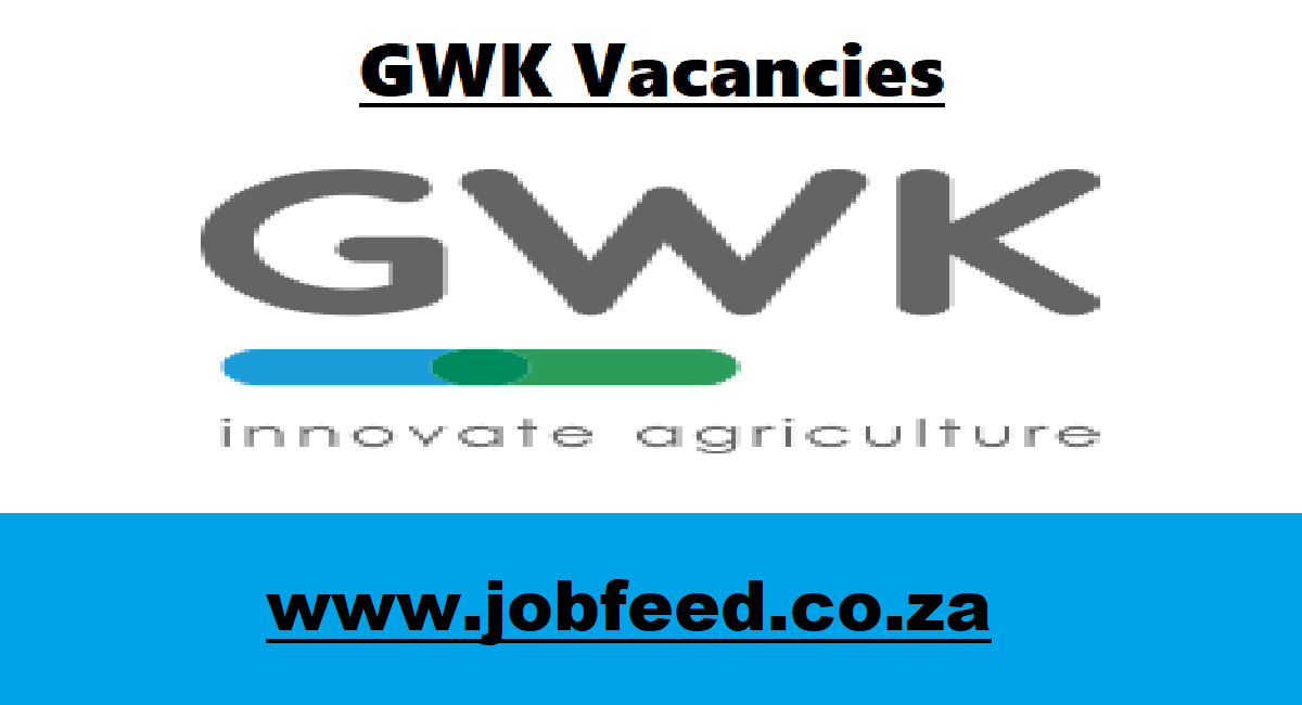 GWK Vacancies 2025: X1 Posts @www.gwk.co.za. » Jobfeed.co.za