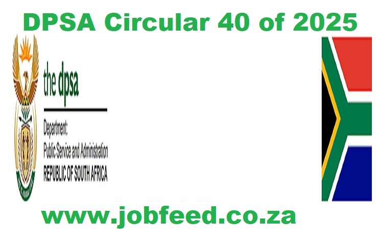 DPSA Circular 40 of 2025 Latest Government Vacancies Across South ...